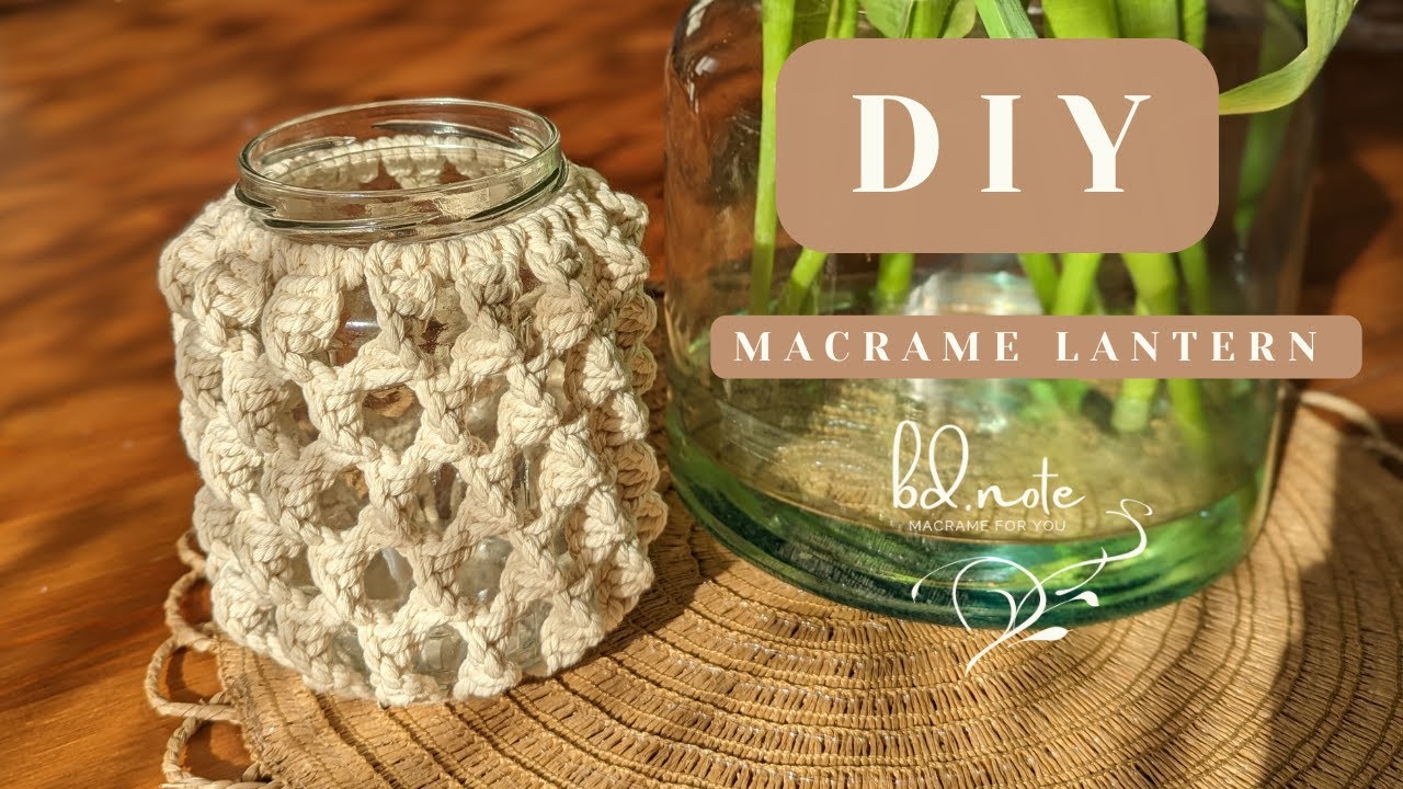 Macrame Lantern - New Pattern #macrame #macrametutorial #lantern # ...