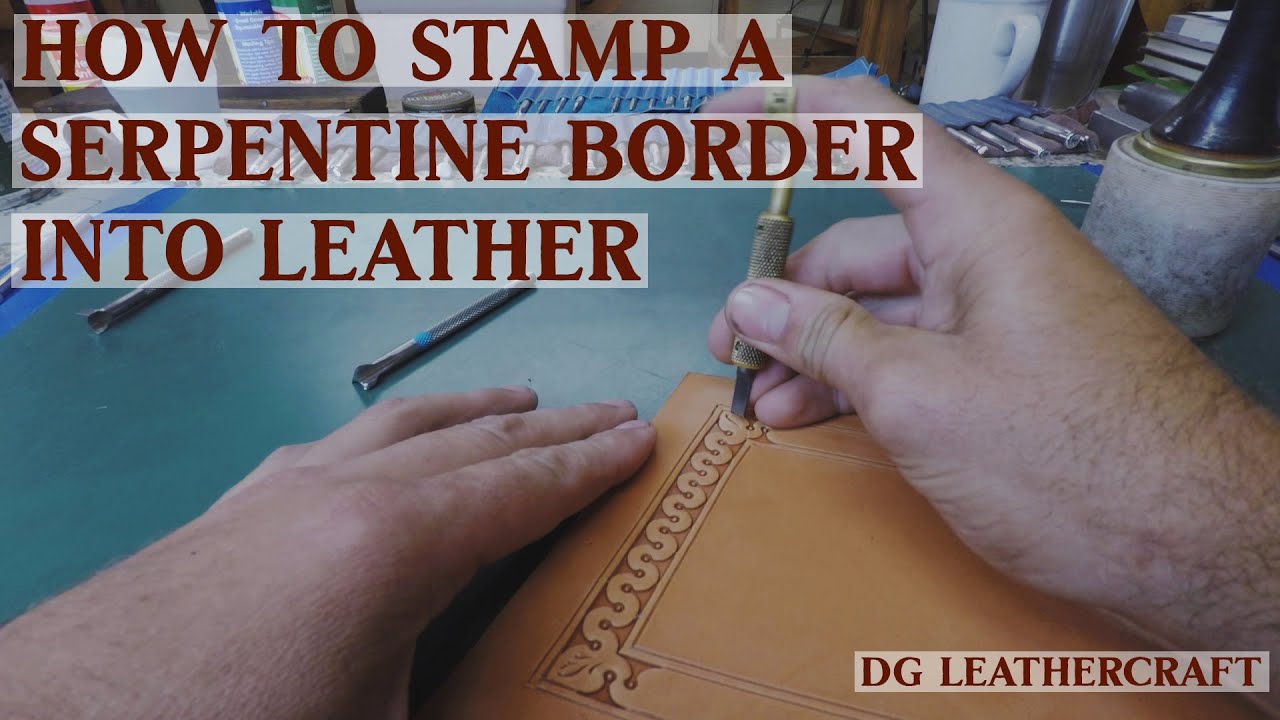 How to Stamp a Serpentine Border into Leather - YouTube