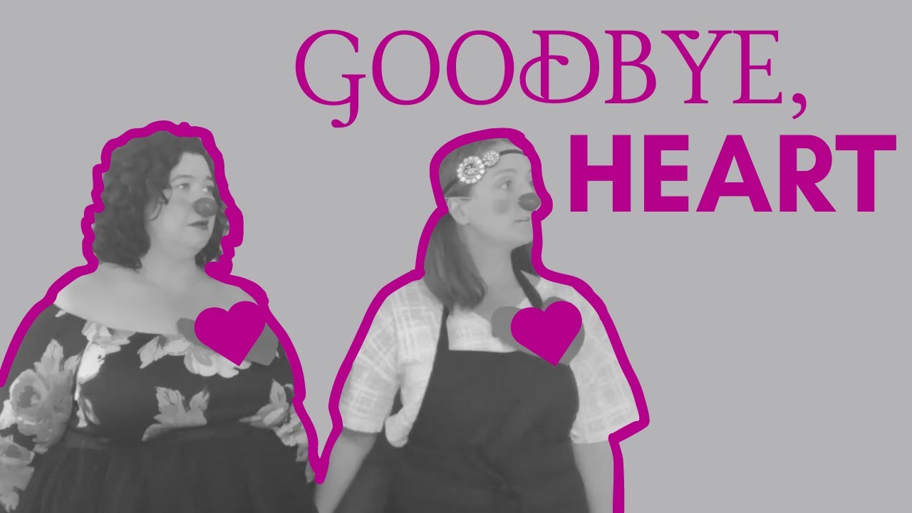 Goodbye, Heart - YouTube