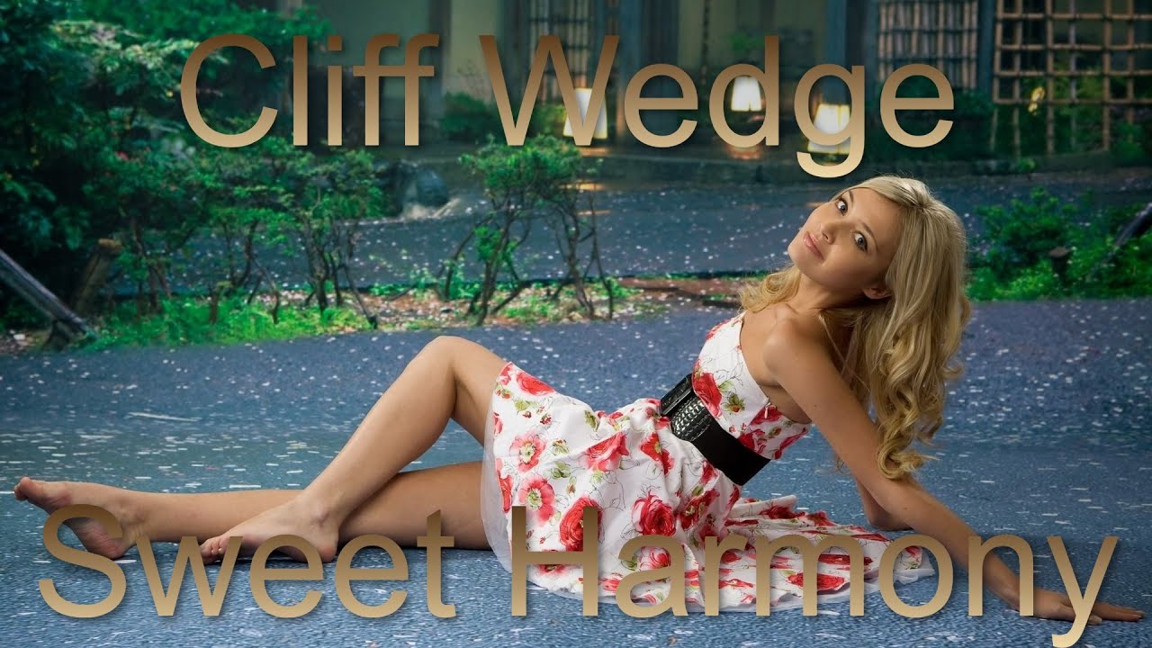 Cliff Wedge - Sweet Harmony ( Radio Edit ) - 2022 - YouTube