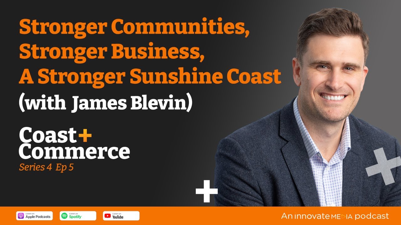 Stronger Communities, Stronger Business, A Stronger Sunshine Coast with ...