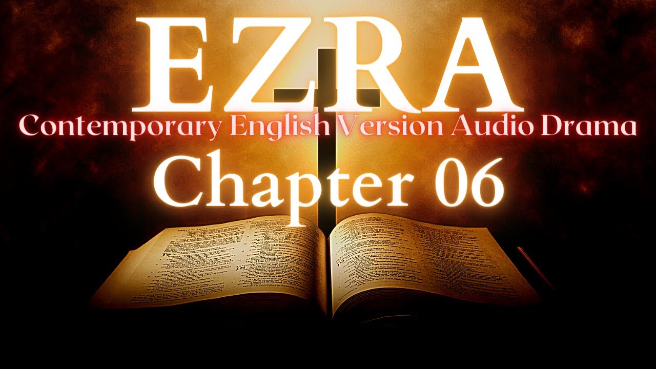Ezra Chapter 6 Contemporary English Audio Drama (CEV) - YouTube