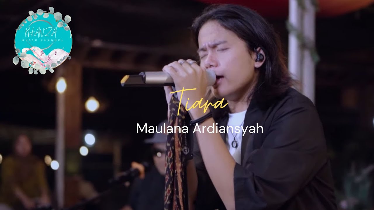 MAULANA ARDIANSYAH - TIARA (LYRIC) - YouTube