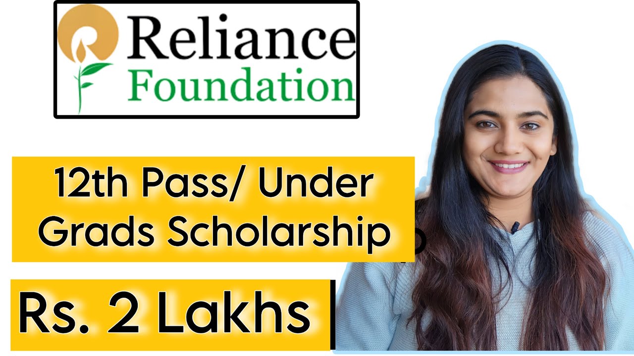 Reliance Foundation Scholarship Program 2023 For 12th Pass