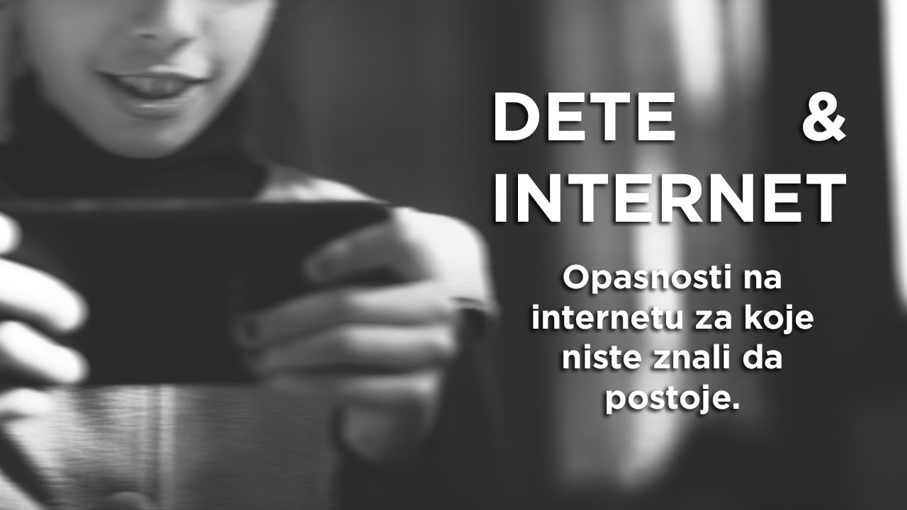 Dete i internet - Opasnosti za koje niste znali - WPK SPECIJAL - YouTube
