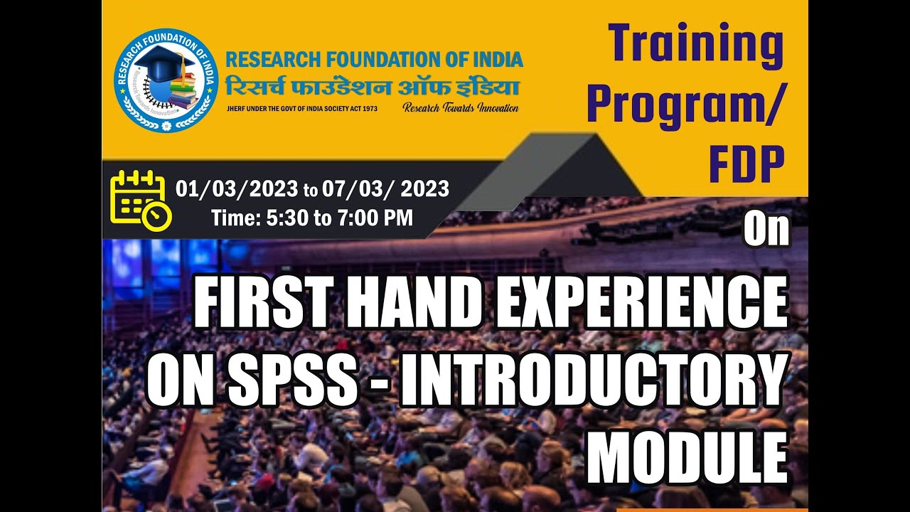 Day-1 FDP On “First-hand experience on SPSS – Introductory Module” - YouTube