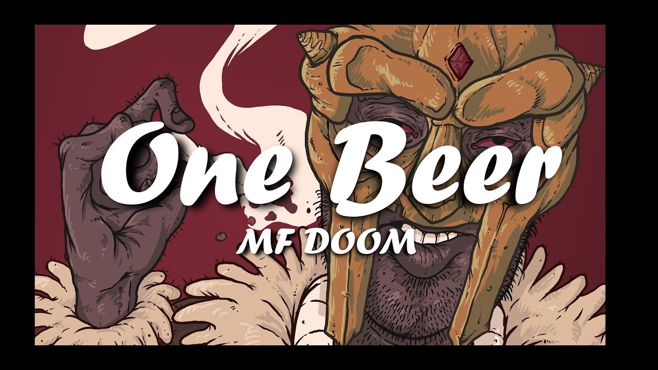 MF DOOM - One Beer (가사번역) - YouTube