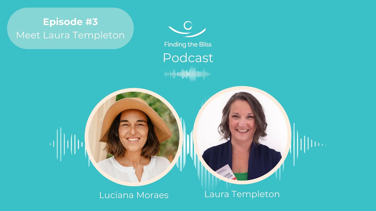 Finding the Bliss Podcast - Ep 3 Meet Laura Templeton - YouTube
