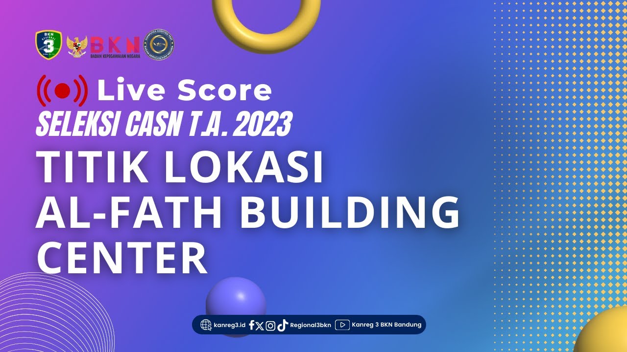Live Score SKD CPNS Tahun 2023 - Tilok Al Fath Building Center - 11 Nov ...
