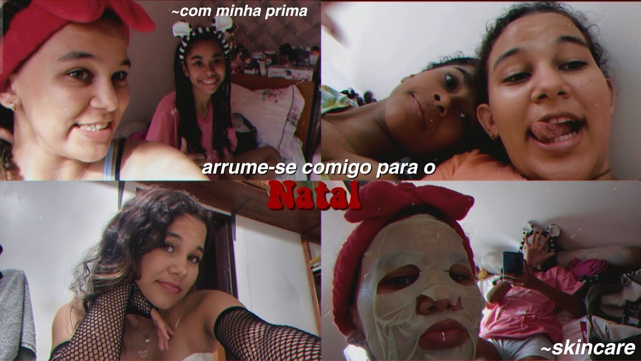 Arrume Se Comigo Para O Natal ~ Junto Com Minha Prima ~ Youtube