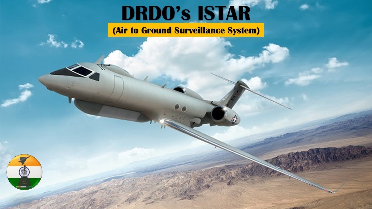 DRDO’s Intelligence, Surveillance, Targeting & Reconnaissance (ISTAR ...