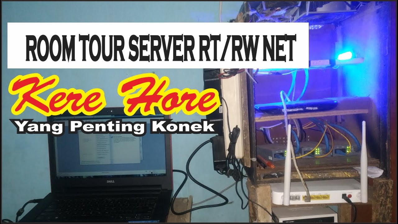 ROOM TOUR SERVER RT RW NET FIBER OPTIK - YouTube