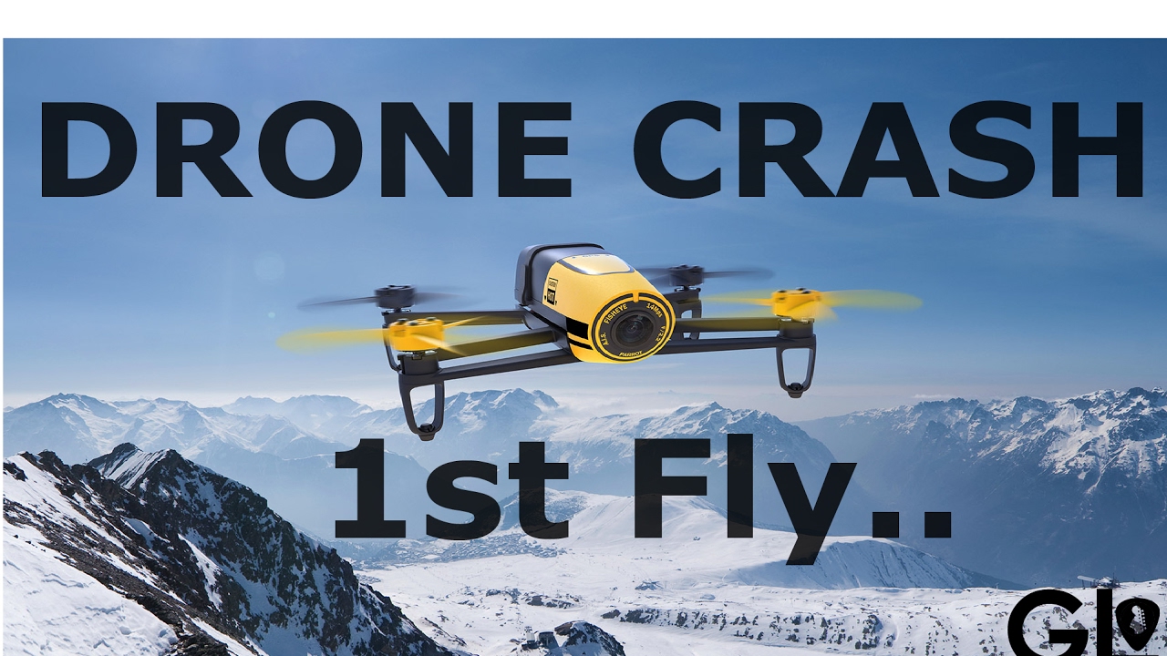 DRONE CRASH 1st flight.. Parrot Bebop 2 Flight Footage - YouTube