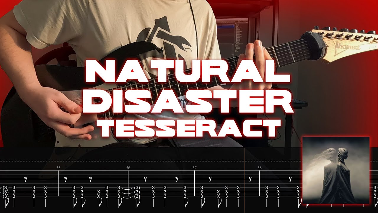 Natural Disaster - Tesseract (ON-SCREEN TABS) (NEW SONG 2023) (ONE-TAKE ...