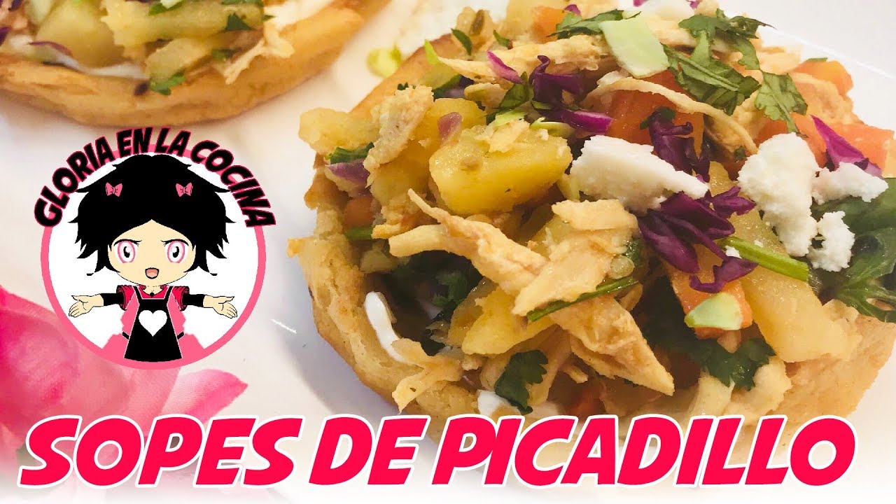 Sopes de Picadillo - YouTube
