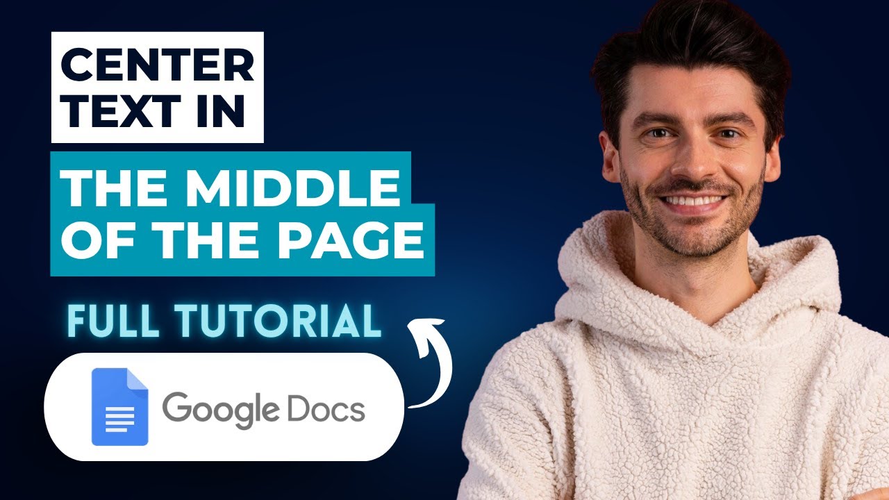 How to Center Text in the Middle of the Page in Google Docs [2025 Guide ...