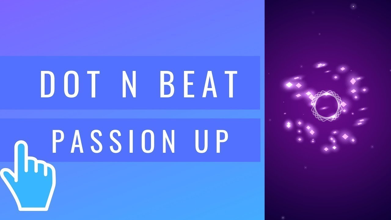 Dot n Beat - Passion Up (Gameplay) - YouTube