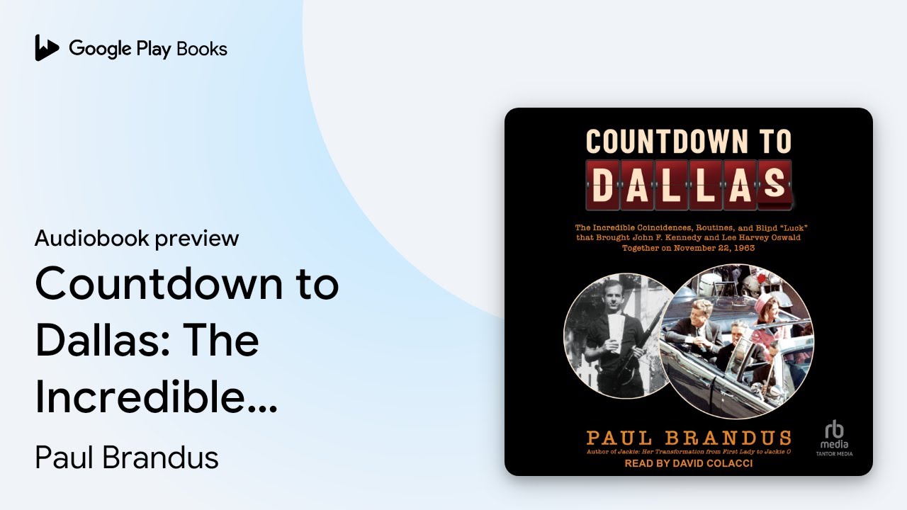 Countdown to Dallas: The Incredible… by Paul Brandus · Audiobook preview - YouTube