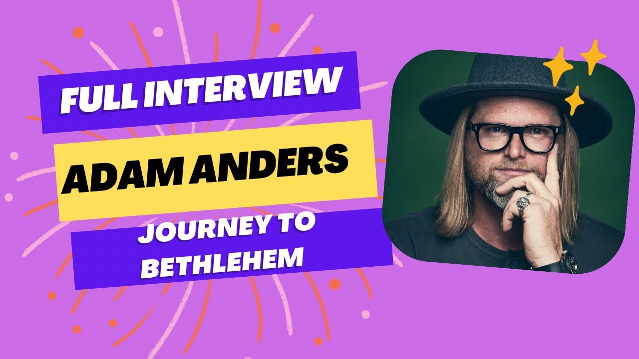 Christian Music Guys | Adam Anders | Journey to Bethlehem - YouTube