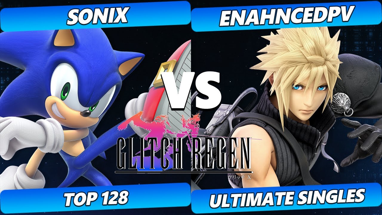 Glitch Regen - Sonix (Sonic) Vs. enhancedpv (Cloud) Smash Ultimate Tournament - YouTube