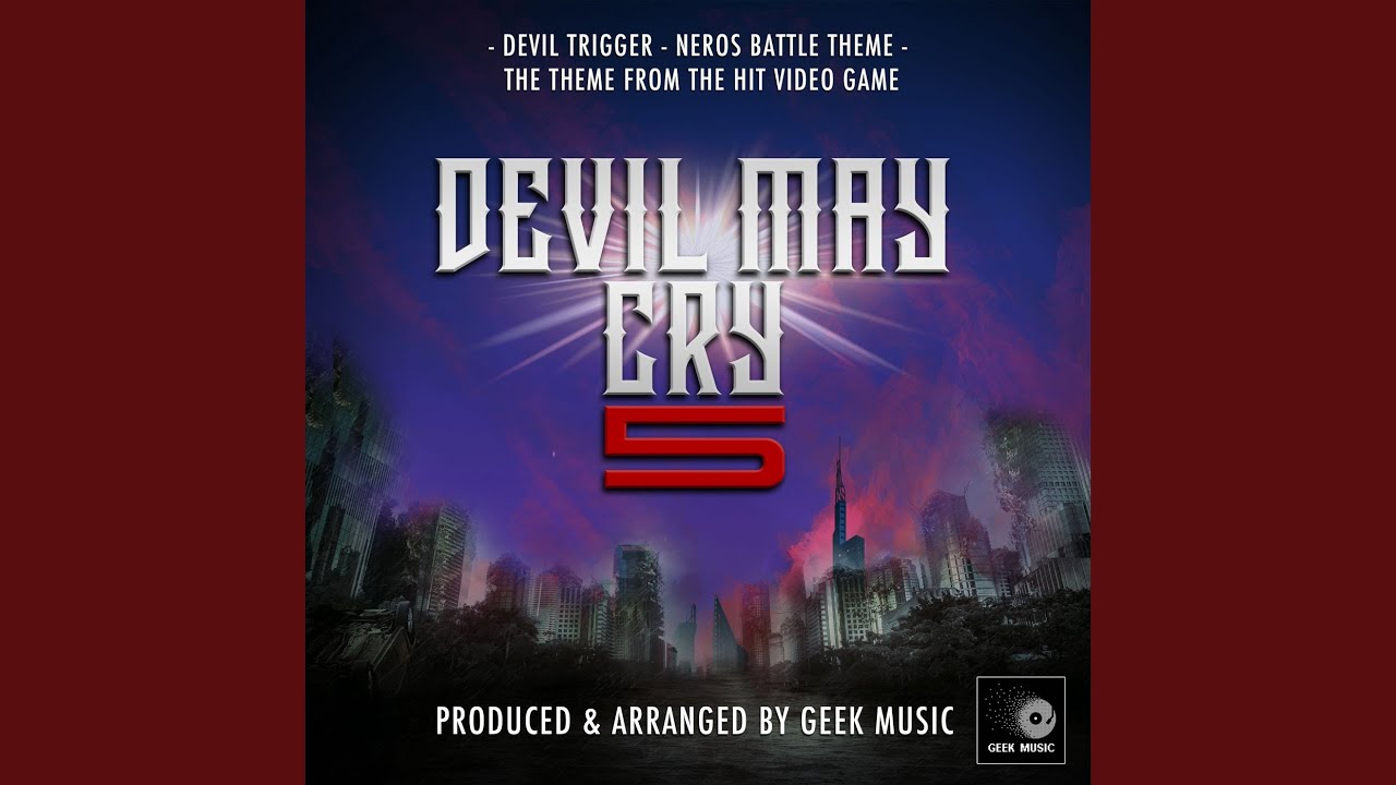 Devil Trigger - Nero's Battle Theme (From "Devil May Cry 5") - YouTube ...