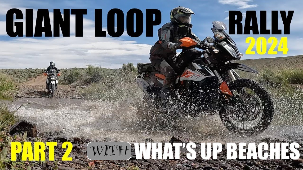 GIANT LOOP RALLY 2024 (PART TWO) Riding with What's Up Beaches - YouTube