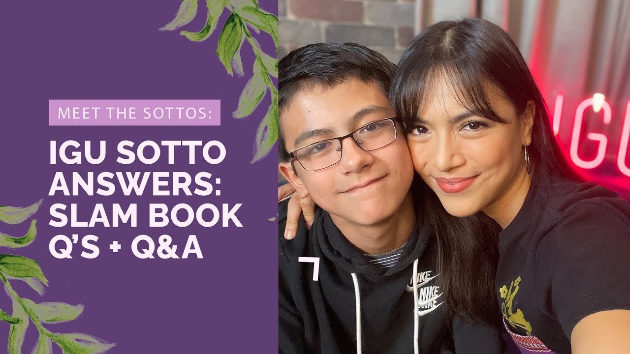 Igu Sotto Answers: Slam Book Q’s + Q&A | Ciara Sotto - YouTube