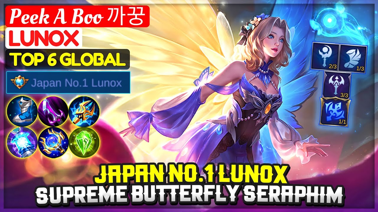 Japan No.1 Lunox, Supreme Butterfly Seraphim [ Top Global Lunox ] Peek ...