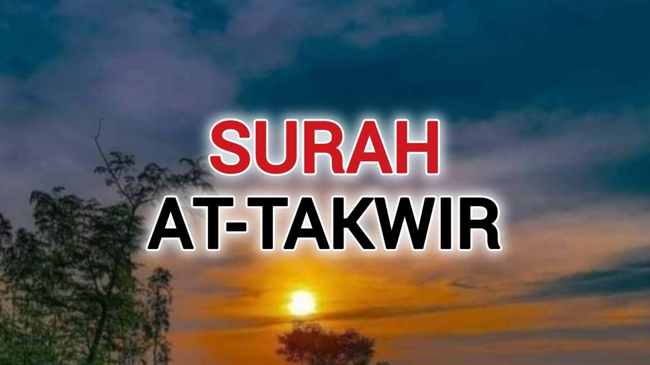 81 Surah At-Takwir Beautiful Recitation By Sheikh Qari Muhammad Asghar ...