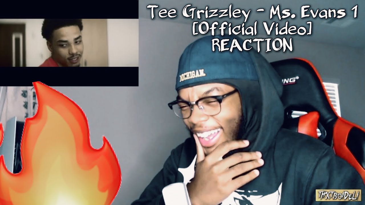 YESSIRRR 🔥 | Tee Grizzley - Ms. Evans 1 [Official Video] REACTION - YouTube