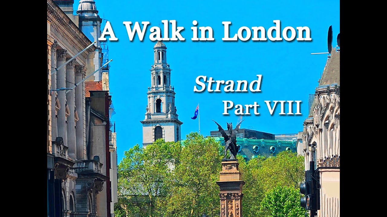 Strand, London Part VIII - YouTube