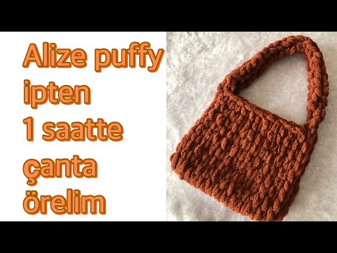 1 saatte ör,tak 😍Alize puffy ipten baget omuz çantası örelim | Alize puffy ile yapılabilecekler