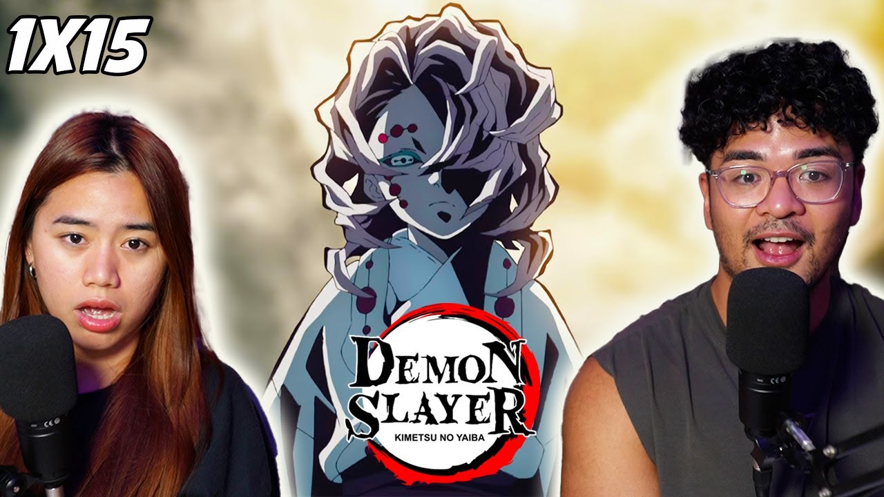 DEMON FAMILY?! | GIRLFRIEND REACTS To Demon Slayer Season 1 Episode 15 ...