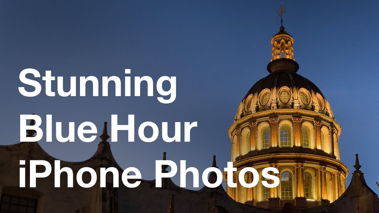How To Shoot Stunning Blue Hour Photos On iPhone - YouTube