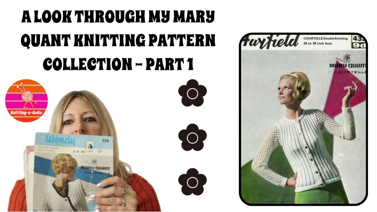 A look through my Mary Quant Knitting Pattern Collection Part 1 - YouTube