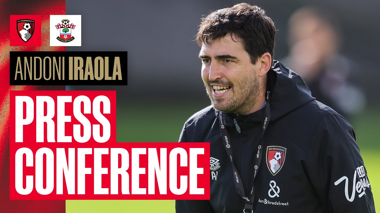 Press conference: Andoni previews Southampton, speaking on their ...
