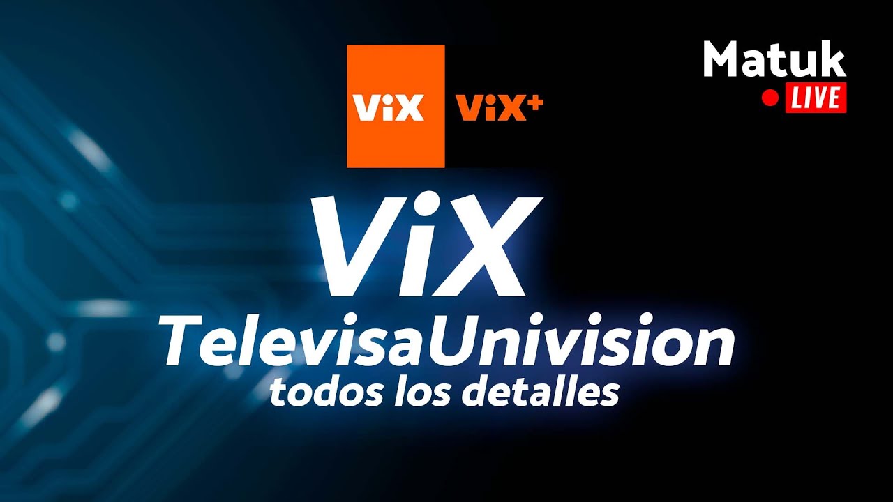 ViX - TelevisaUnivision al ataque del mercado de stream - YouTube