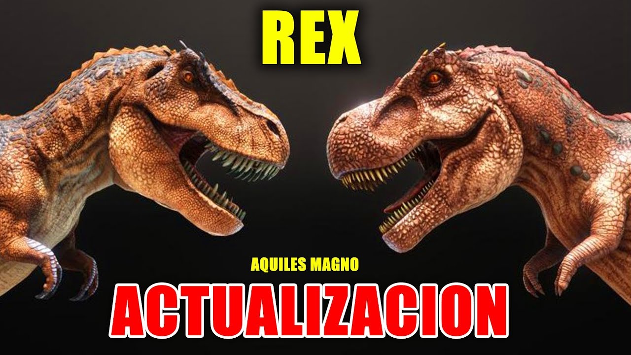 NUEVO REX - NUEVO RUGIDO !!! ARK ACTUALIZACION TLC 1 ANTES Y DESPUES ...