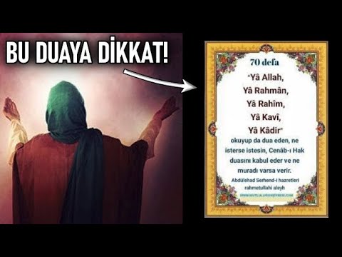 70 Defa "Ya Allah Ya Rahman Ya Rahim Ya Kavî"..Sadece Dene..! Ne ...