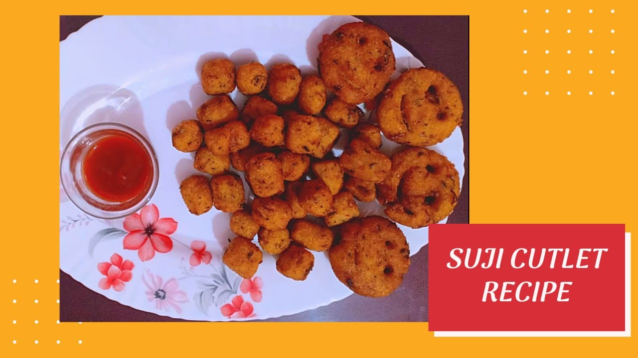 Suji Cutlet Recipe | Suji Cutlet Snack | Aloo-Suji Cutlet | Easy ...
