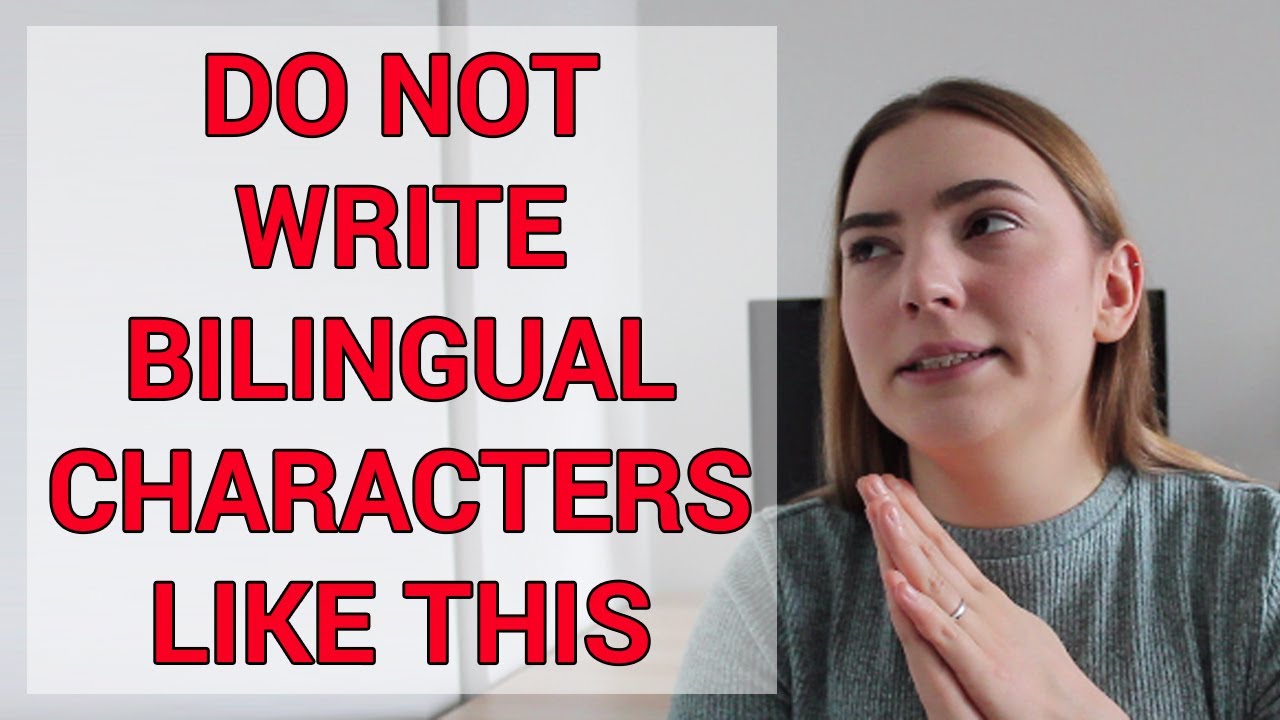 🙅‍♀️ The 6 DON’TS of Writing Bilingual Characters | How to Write ...