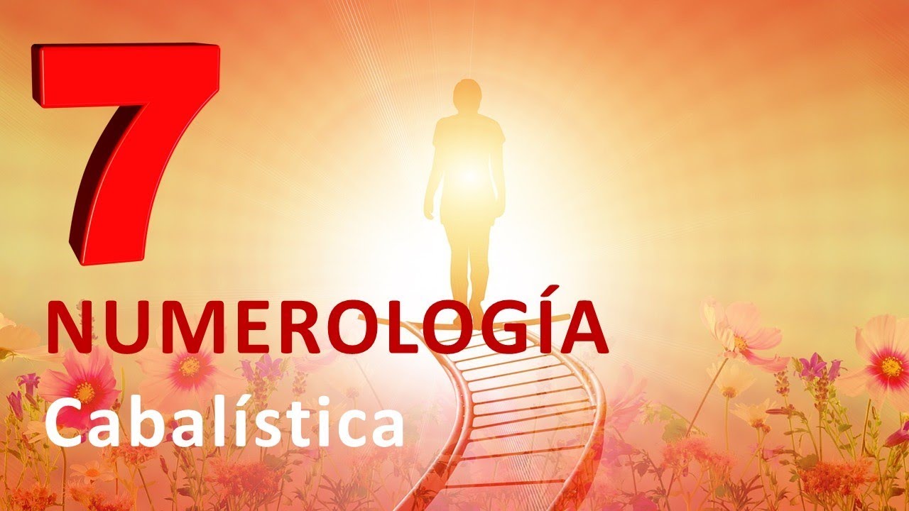 El número 7 en la Numerología Cabalística - YouTube
