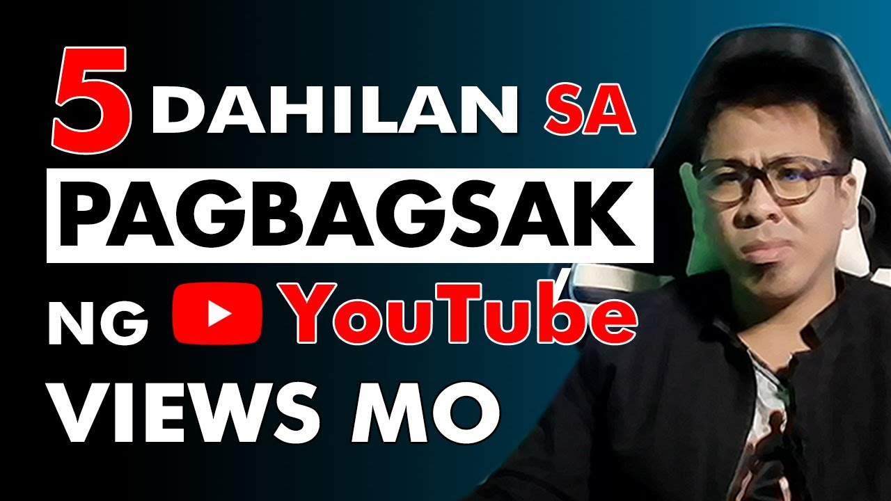 BAKIT BUMABABA ANG YouTube VIEWS MO ? | Tagalog YouTube Tips - YouTube