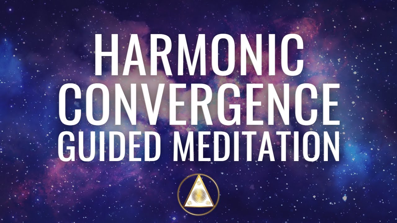Harmonic Convergence Guided Meditation - YouTube