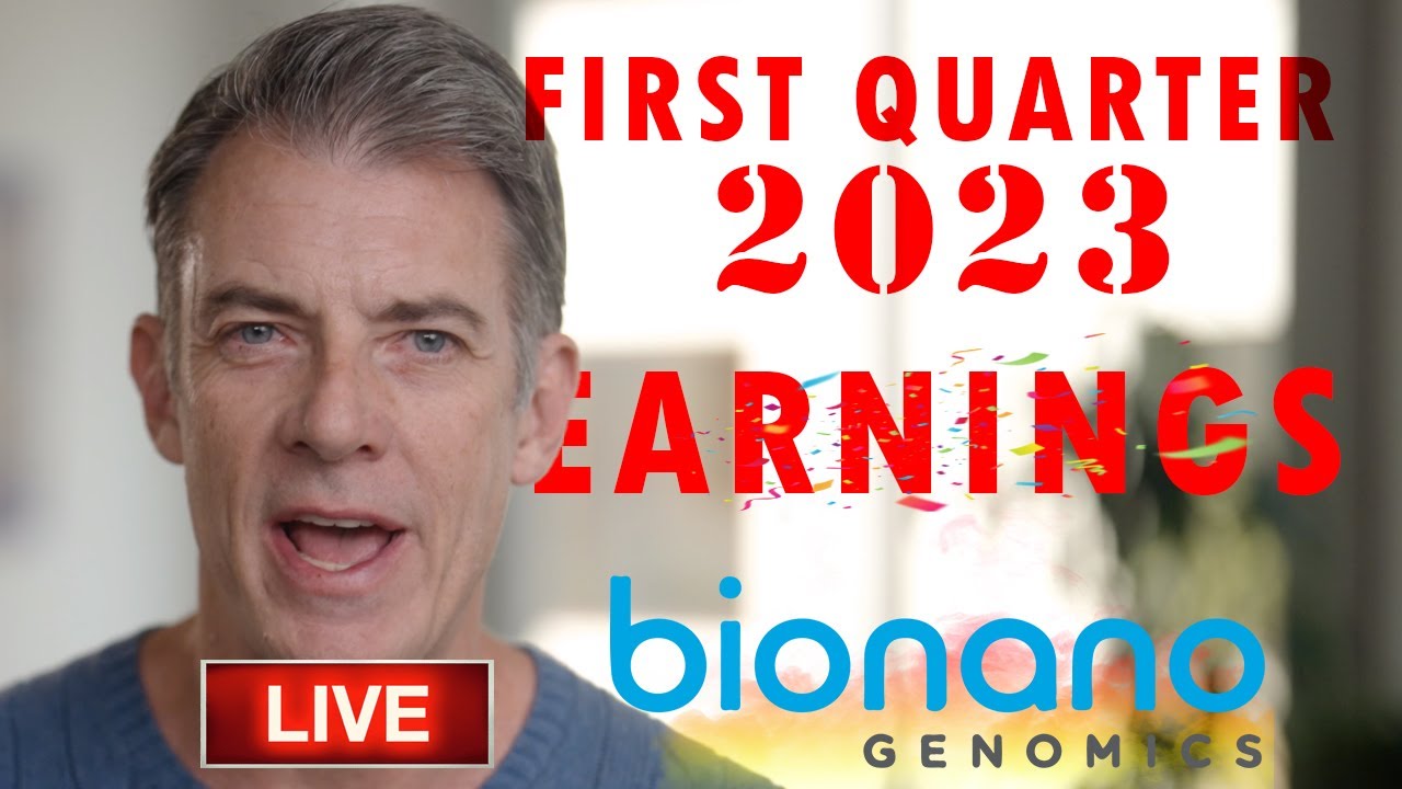 LIVE - Bionano's Q1 2023 Financial Results Announcement & Conference ...