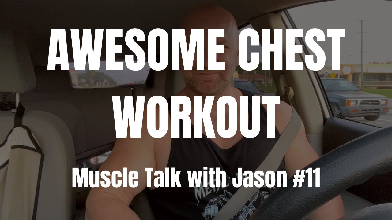 Muscle Talk with Jason #11: Awesome Chest Workout - YouTube