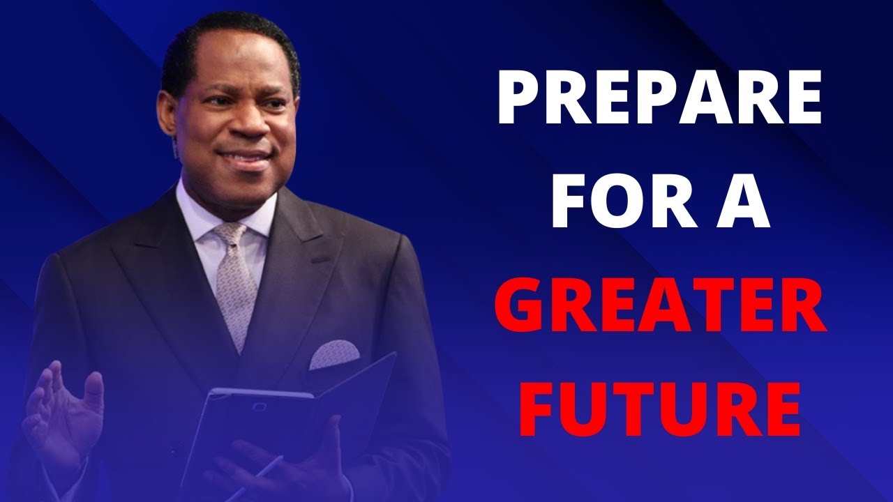 PREPARE FOR A GREATER FUTURE I PASTOR CHRIS LIVE I MONTH OF POSSESSION ...