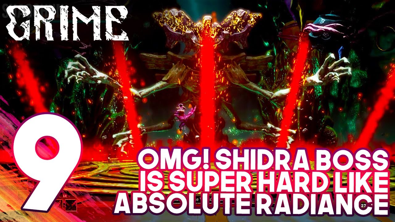 #9 GRIME: SHIDRA FINAL BOSS SUPER HARD LIKE ABSOLUTE RADIANCE HOLLOW ...