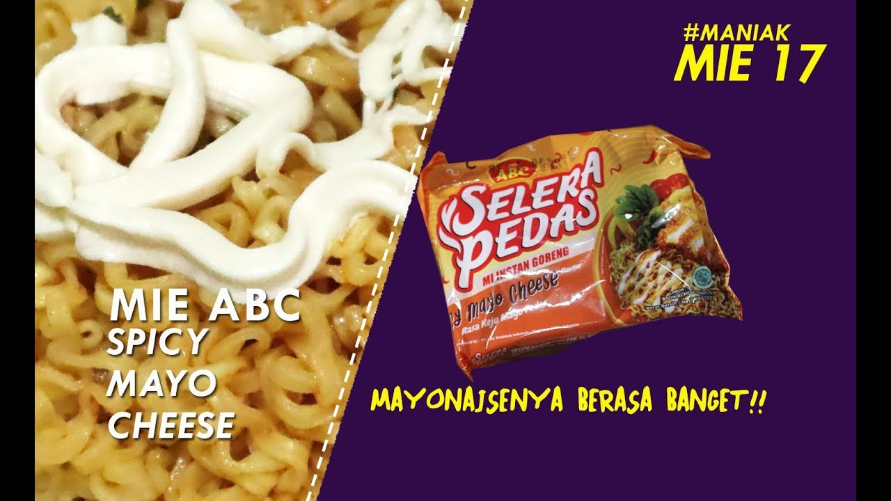 MIE ABC SPICY MAYO CHESEE.. MIE SUPER GURIH!! #MANIAKMIE - YouTube