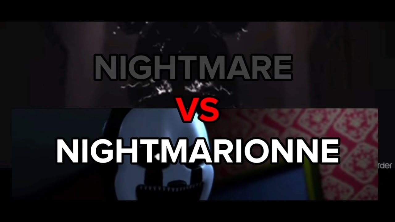 NIGHTMARE VS NIGHTMARIONNE - YouTube